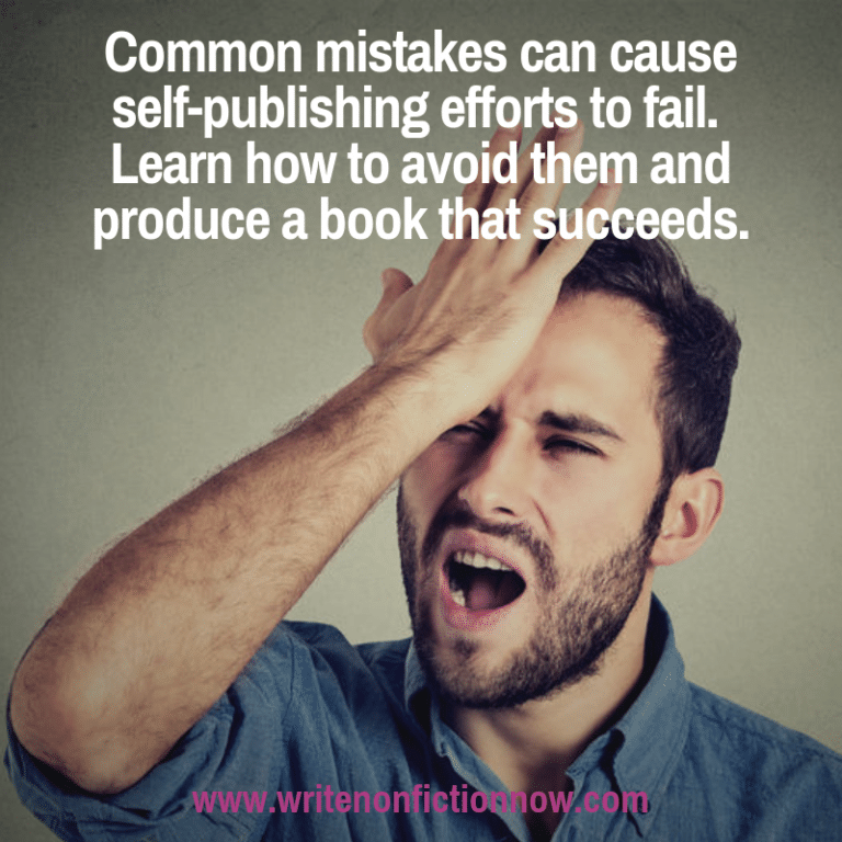 5 Self-Publishing Mistakes Nonfiction Authors Need to Avoid - Write Nonfiction NOW!