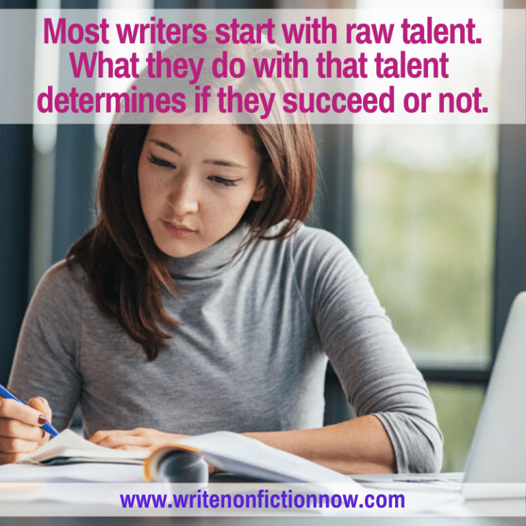 How to Refine Your Raw Nonfiction Writing Talent - Write Nonfiction NOW!