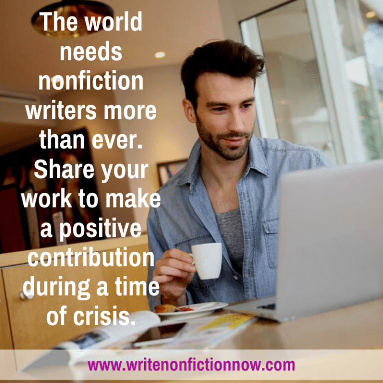 Nonfiction Writers – The World Needs You Now! - Write Nonfiction NOW!