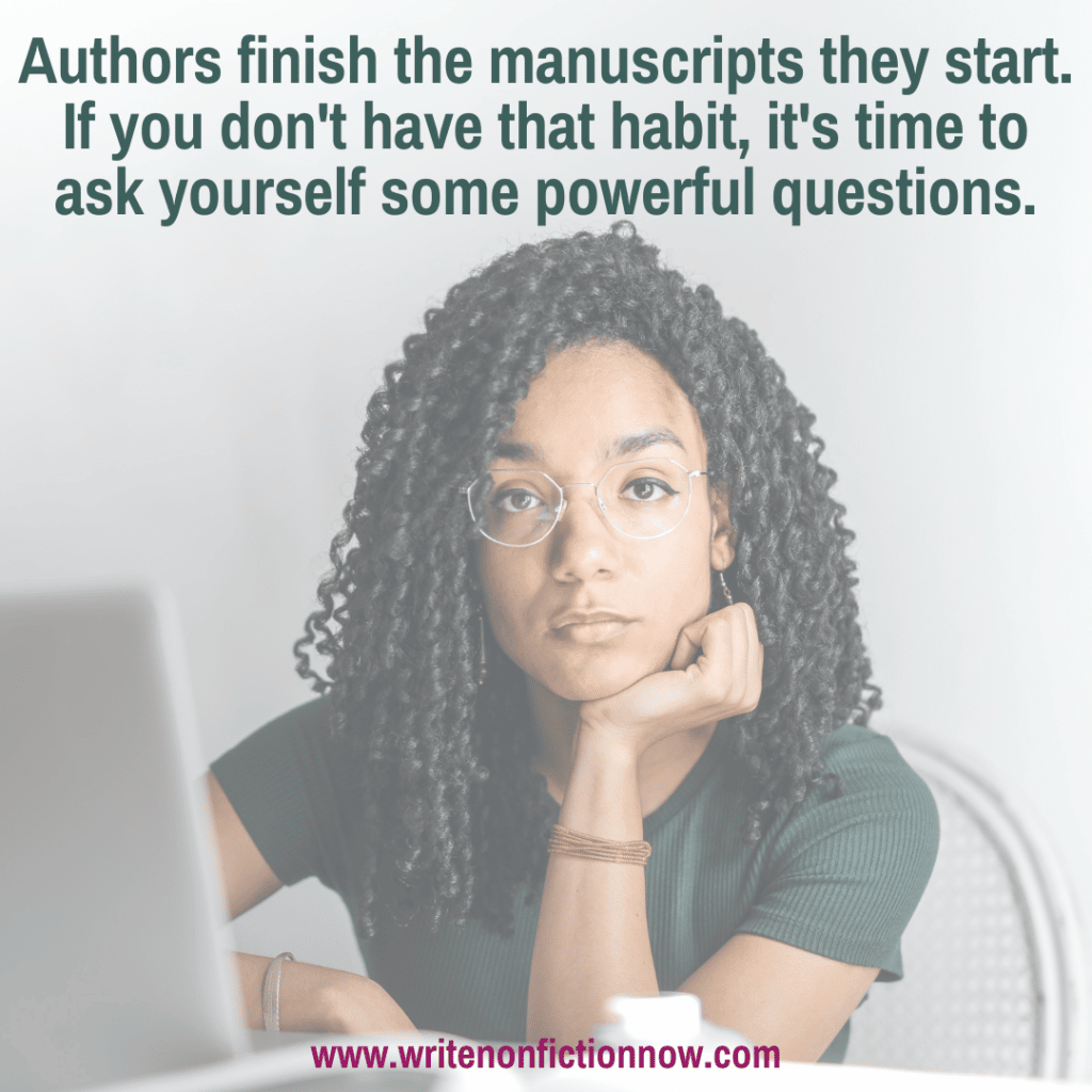 10+ Questions to Answer If You Don’t Finish the Writing Projects You ...