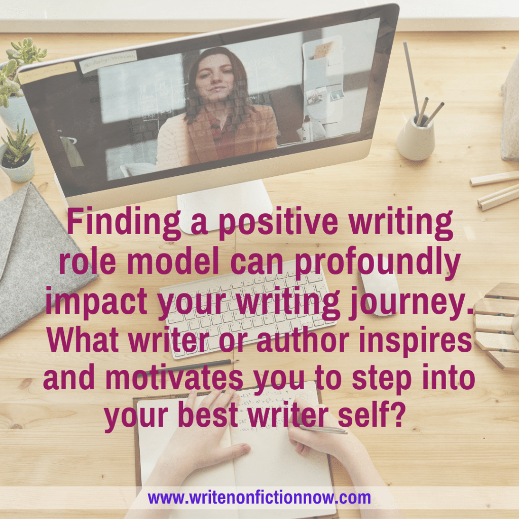 The Power of Finding Positive Writing Role Models - Write Nonfiction NOW!
